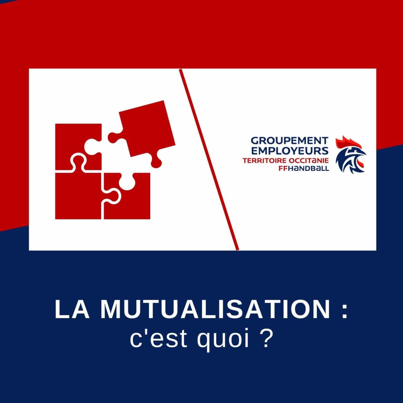 LA MUTUALISATION, C'EST QUOI ? - Le Groupement Employeurs Occitanie ...